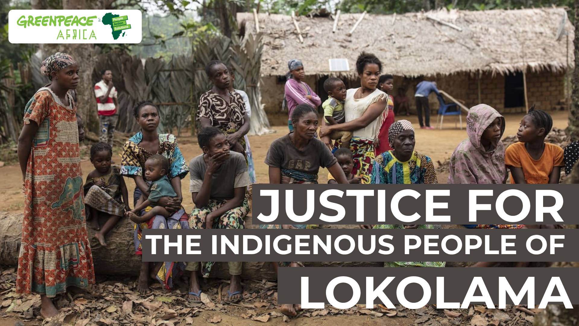 Justice for the Indigenous People of Lokolama